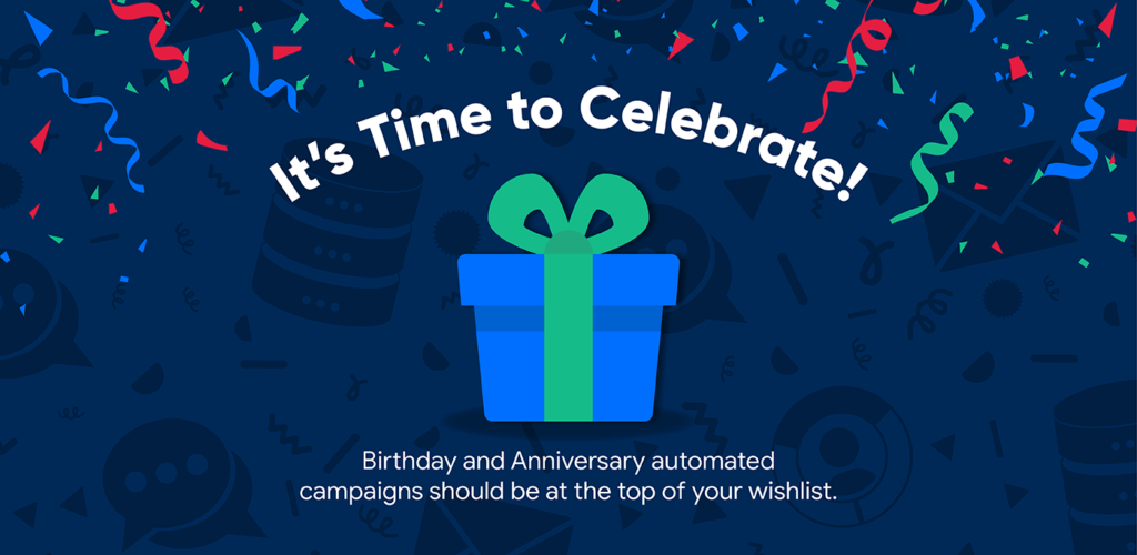 It’s time to celebrate – Birthday emails and Anniversary automated ...